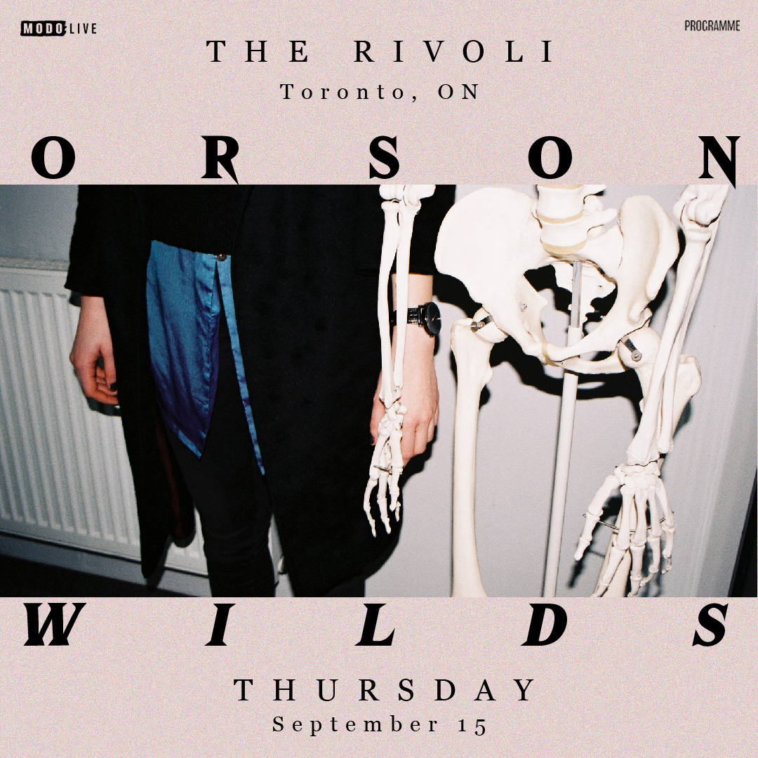 ORSON WILDS | TORONTO - MODO LIVE